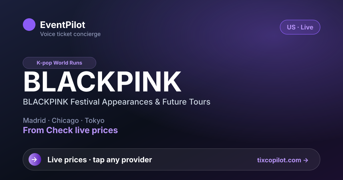 BLACKPINK Tickets | Prices, Cities & Buying Guide - EventPilot